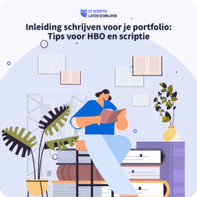 Leeswijzer scriptie: tips & voorbeelden voor het schrijven